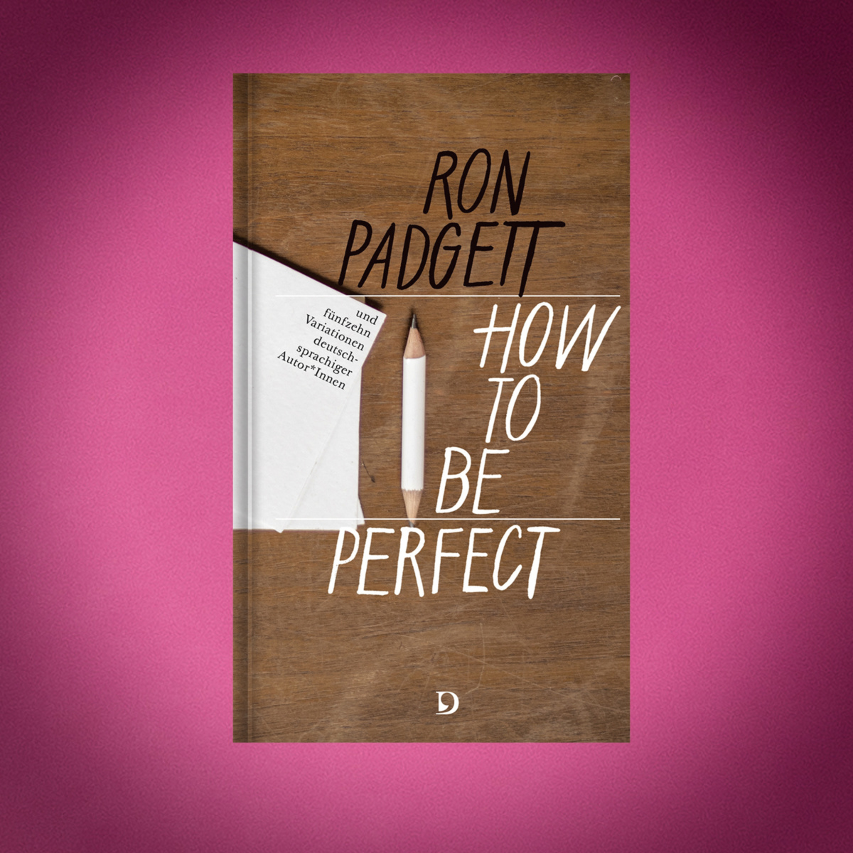 How to Be Perfect – Carolin Callies